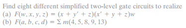 Solved Find eight different simplified two-level gate | Chegg.com