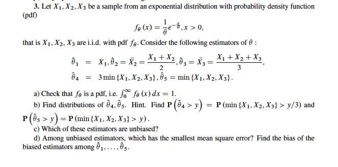 Solved 3. Let Xi. X2. X3 be a sample from an exponential | Chegg.com
