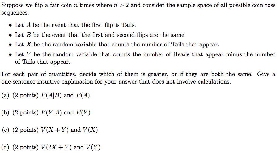 Solved Suppose we flip a fair coin n times where n > 2 and | Chegg.com