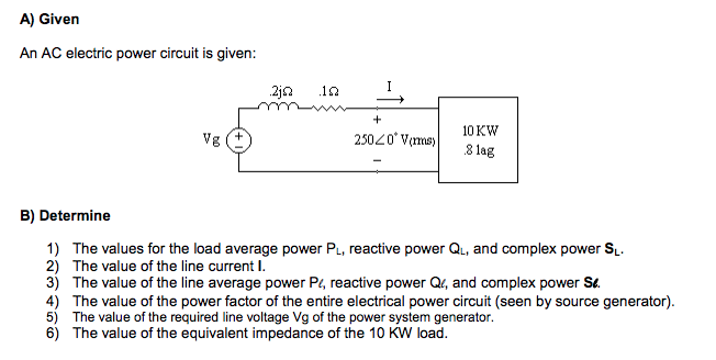 Solved A) Given An AC electric power circuit is given: 10 KW | Chegg.com