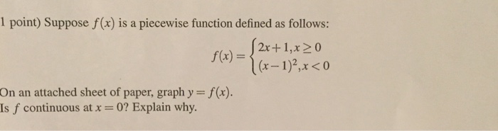 Solved Suppose f(x) is a piecewise function defined as | Chegg.com