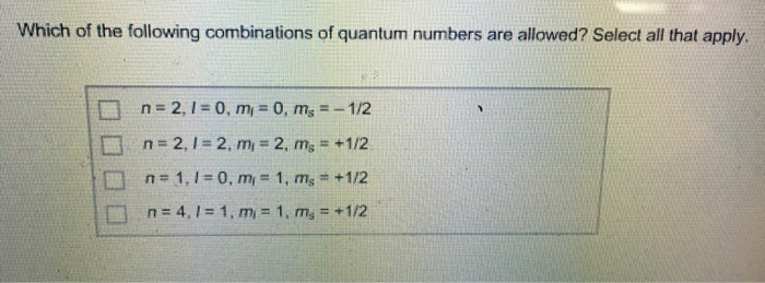 Solved Which of the following combinations of quantum | Chegg.com