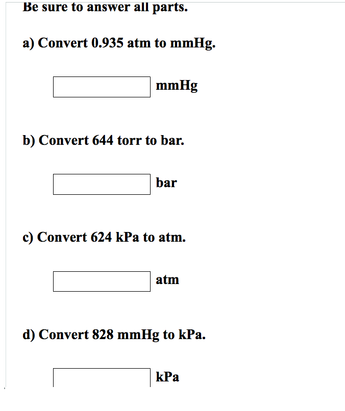 Solved Convert 0 935 Atm To MmHg MmHg Convert 644 Torr To Chegg