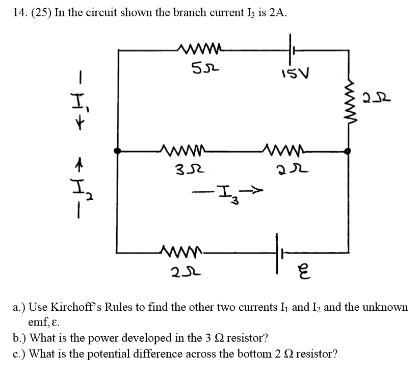 Solved 14. (25) In the circuit shown the branch current I3 | Chegg.com