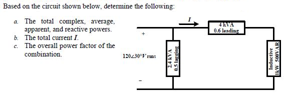 Solved Based on the circuit shown below, determine the | Chegg.com
