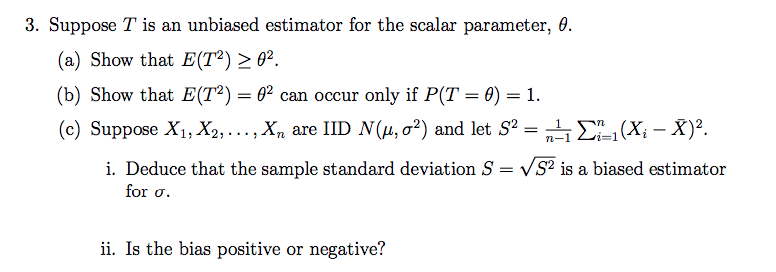Solved 3 Suppose T Is An Unbiased Estimator For The Scalar