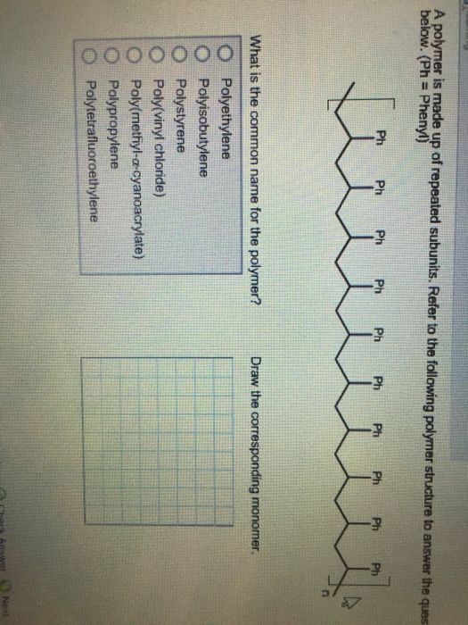 Solved A polymer is made up of repeated subunits. Refer to | Chegg.com