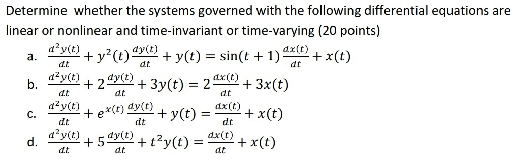 Solved Determine whether the systems governed with the | Chegg.com