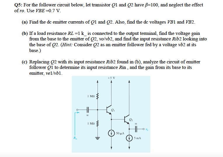 Solved For the follower circuit below, let transistor Q1 and | Chegg.com
