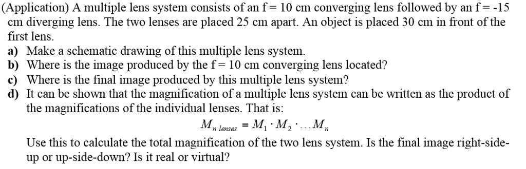 Solved A multiple lens system consists of an f = 10 cm | Chegg.com