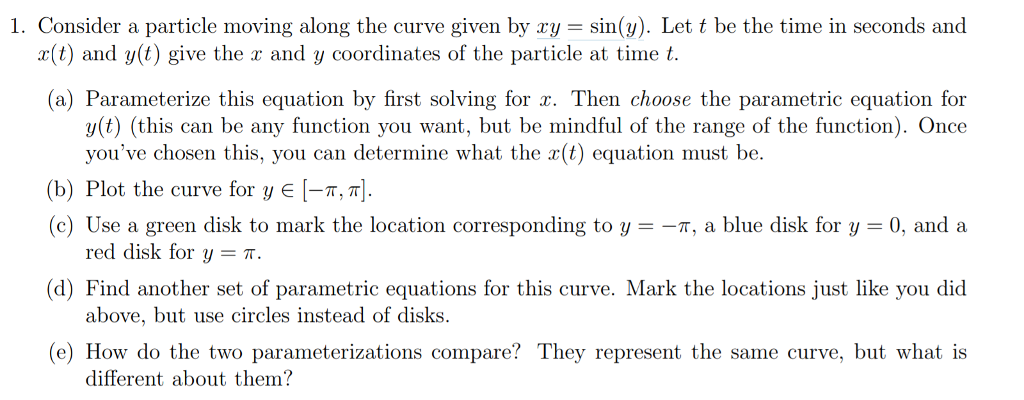 Solved I. Consider a particle moving along the curve given | Chegg.com