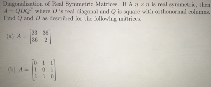 Solved Diagonalization of Real Symmetric Matrices. If A n | Chegg.com