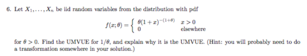 Solved 6. Let Xi,...Xn be iid random variables from the | Chegg.com