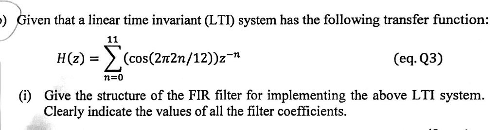 Solved Given that a linear time invariant (LTI) system has | Chegg.com
