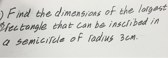 Solved Find the dimensions of the largest rectangle that can | Chegg.com