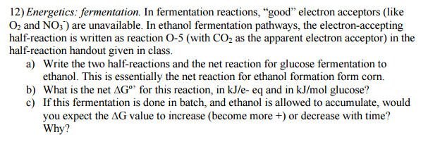 Solved Energetics: fermentation. In fermentation reactions, | Chegg.com