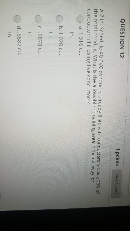 Solved QUESTION 12 1 points Save Answer A 2 in, Schedule 40 | Chegg.com Solved QUESTION 12 1 points Save Answer A 2 in, Schedule 40 | Chegg.com