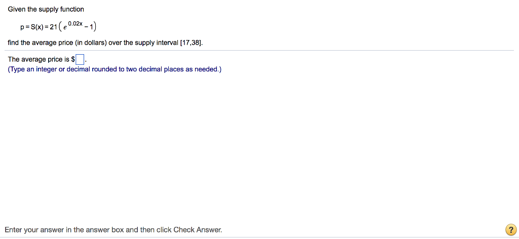 Solved Given the supply function P = S(x) = 21 (e^0.02x - 1) | Chegg.com