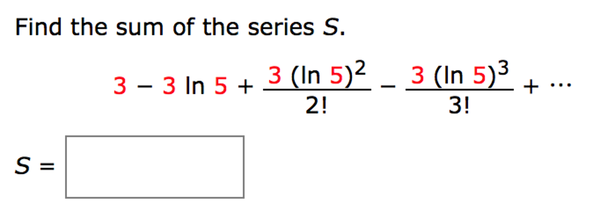 Solved Find The Sum Of The Series S 3 3 Ln 5 3 Ln