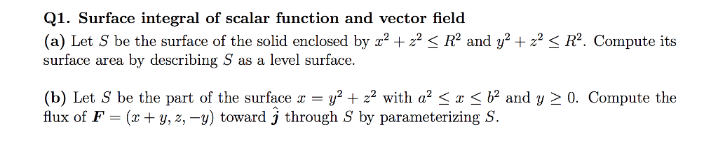 Solved Q1. Surface integral of scalar function and vector | Chegg.com