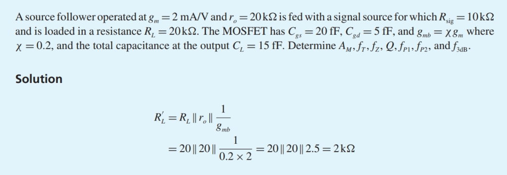 Solved A source follower operated at gm-2 mA/V and r,-20 | Chegg.com