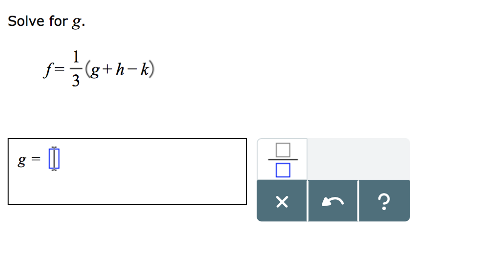 Solved Solve for g. f= (g+h-k) | Chegg.com