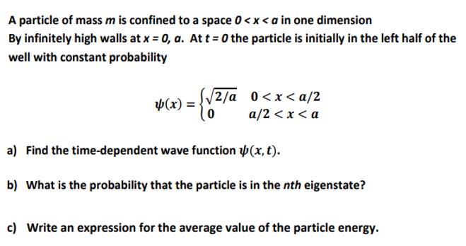 Solved A particle of mass m is confined to a space 0