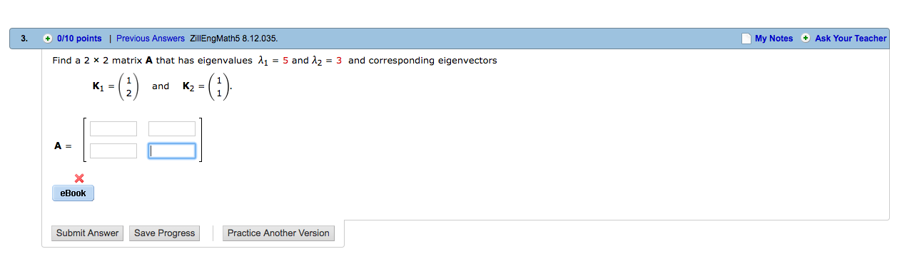Solved Find a 2 times 2 matrix A that has eigenvalues | Chegg.com