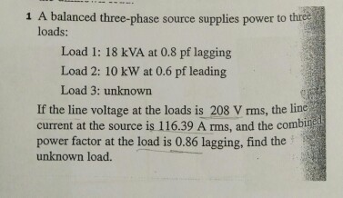 Solved A balanced three-phase source supplies power to three | Chegg.com