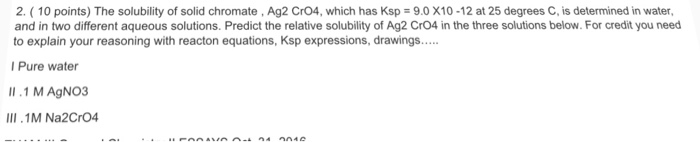Solved The solubility of solid chromate, Ag2 CrO4, which has | Chegg.com