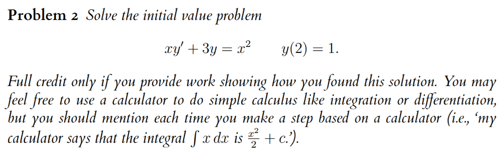 Solved Problem 2 Solve the initial value problem Full credit | Chegg.com