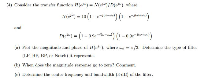 Solved Consider the transfer function H(e^j omega) = N(e^j | Chegg.com