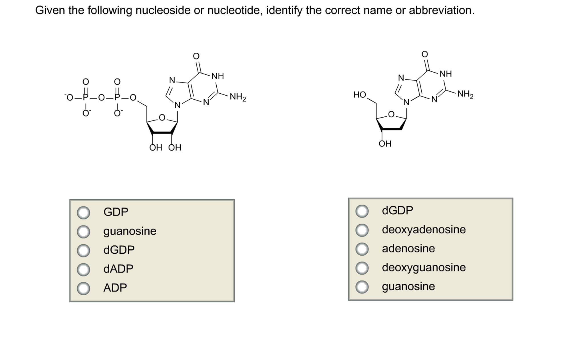 Solved Given the following nucleoside or nucleotide, | Chegg.com