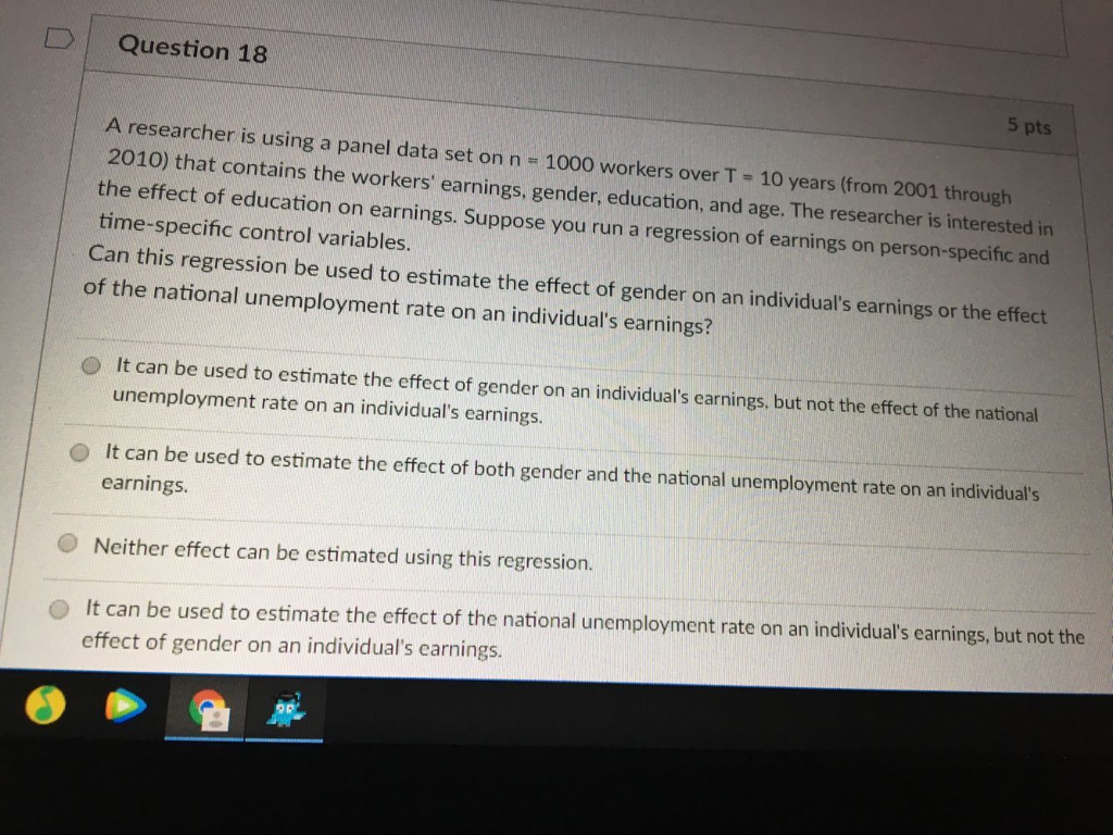 Solved A Researcher Is Using A Panel Data Set On N 1000 