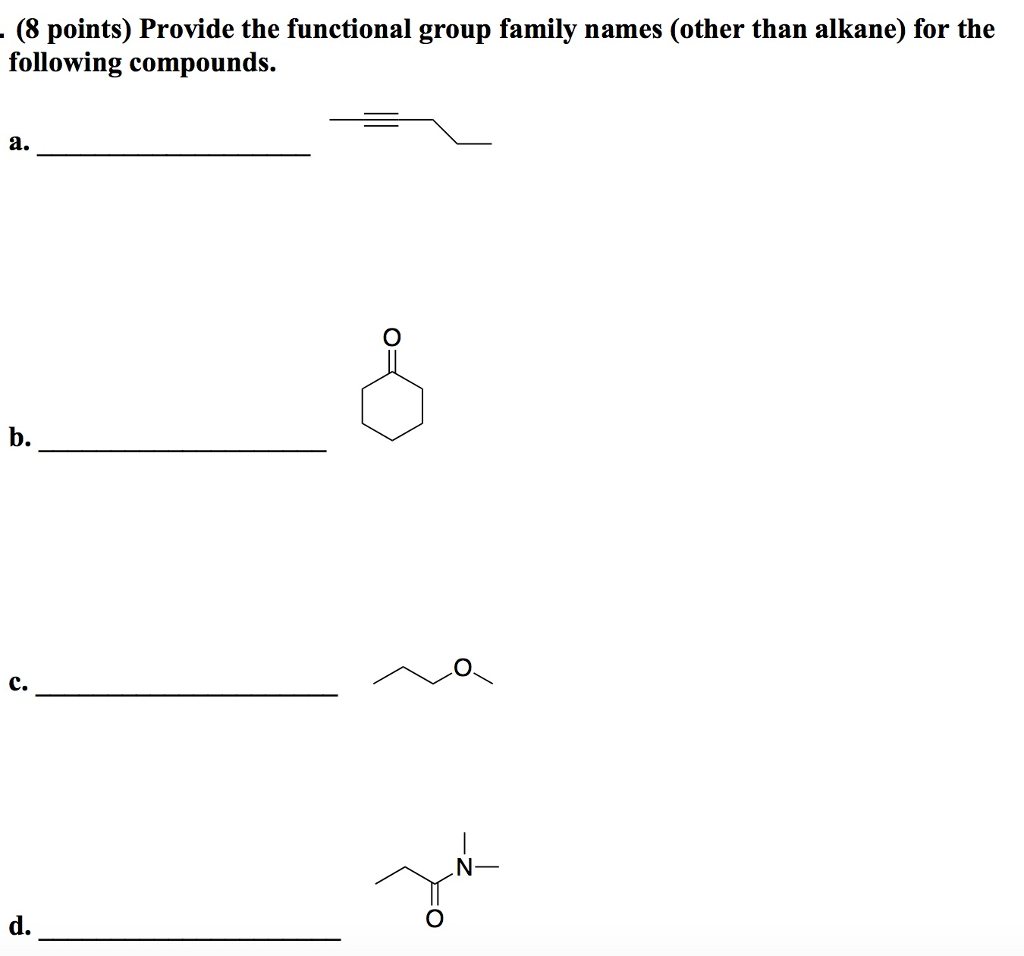Solved Provide the functional group family names (other than | Chegg.com