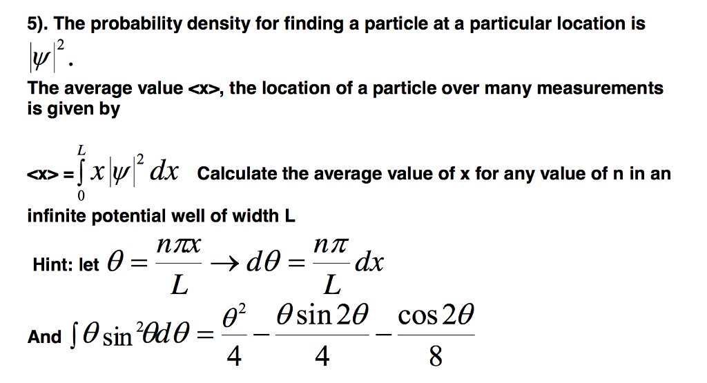 Solved The probability density for finding a particle at a | Chegg.com