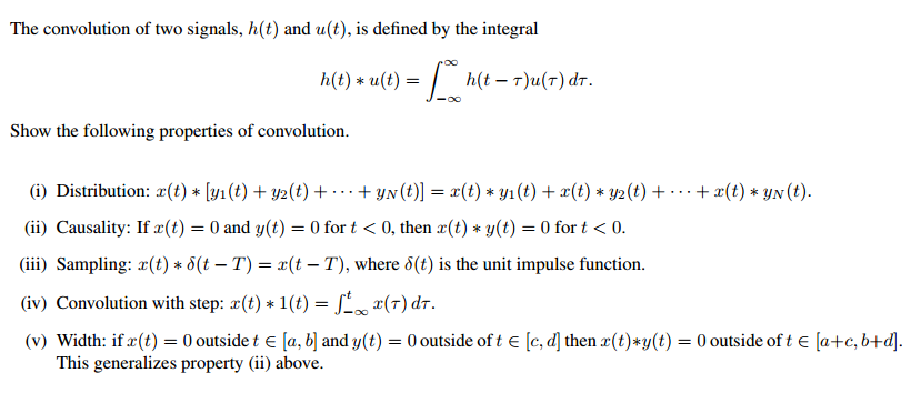 Solved The convolution of two signals, h(t) and u(t), is | Chegg.com