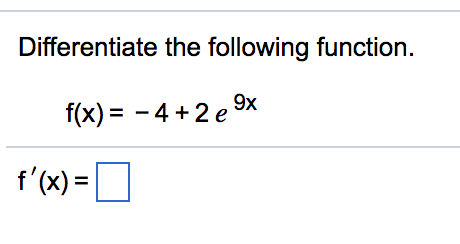 Solved Differentiate the following function f'(x) | Chegg.com