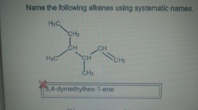 Solved Name the following alkenes using systematic names. | Chegg.com