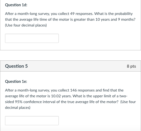 Solved Question 1d: After a month-long survey, you collect | Chegg.com