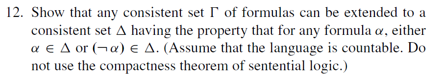 12. Show that any consistent set「of formulas can be | Chegg.com