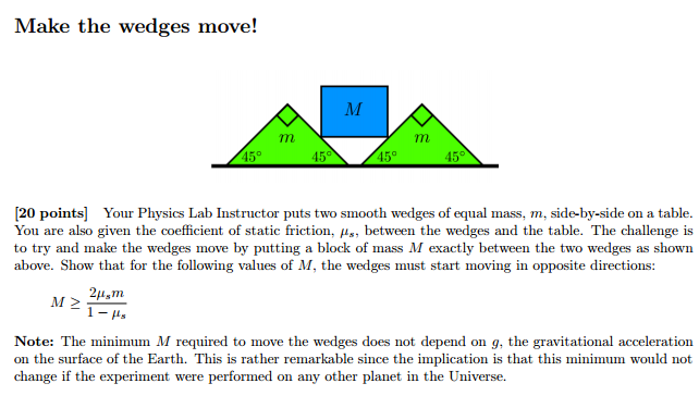 Solved Your Physics Lab Inst rector puts two smooth wedges | Chegg.com
