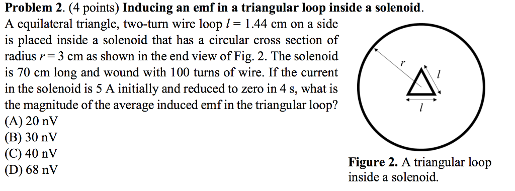 Solved Problem 2. (4 points) Inducing an emf in a triangular | Chegg.com
