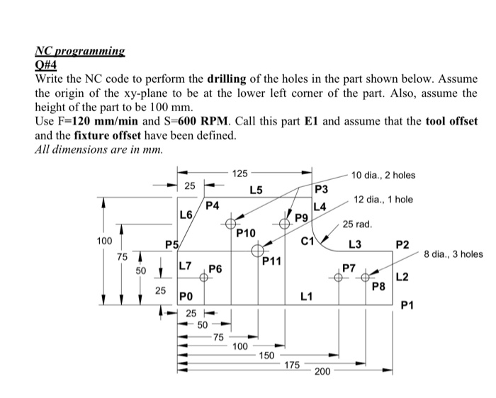 Solved: Write The NC Code To Perform The Drilling Of The H... | Chegg.com