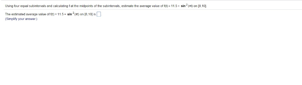 Solved Using four equal subintervals and calculating fat the | Chegg.com