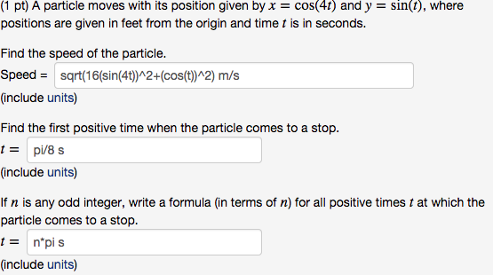 Solved (1 pt) A particle moves with its position given by x | Chegg.com