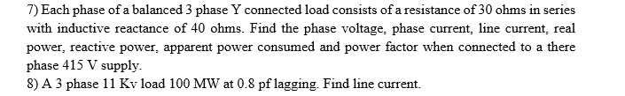 Solved Each phase of a balanced 3 phase Y connected load | Chegg.com