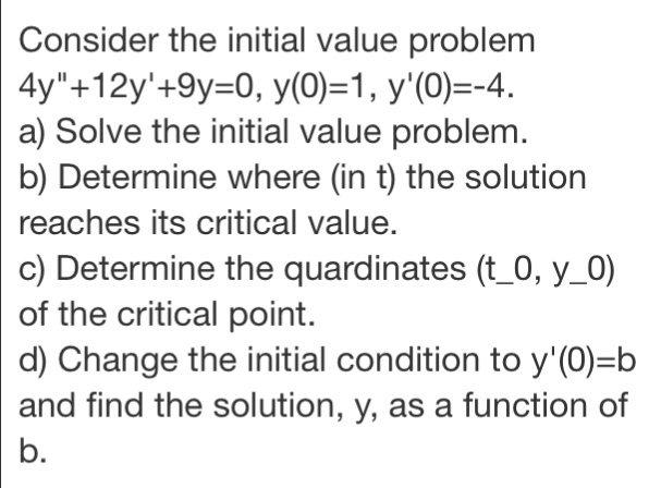 Consider the initial value problem 4y?+ 12y? + 9y = | Chegg.com