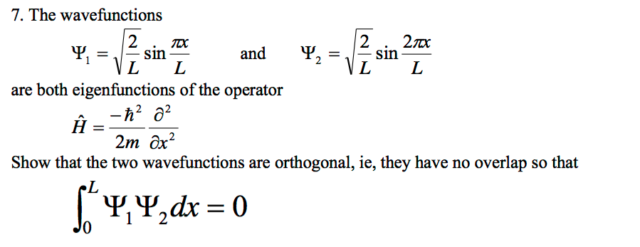 Solved The wavefunctions psi_1 = Squareroot 2/L sin pi x/L | Chegg.com