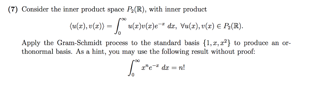 Solved (7) Consider the inner product space P2(R), with | Chegg.com